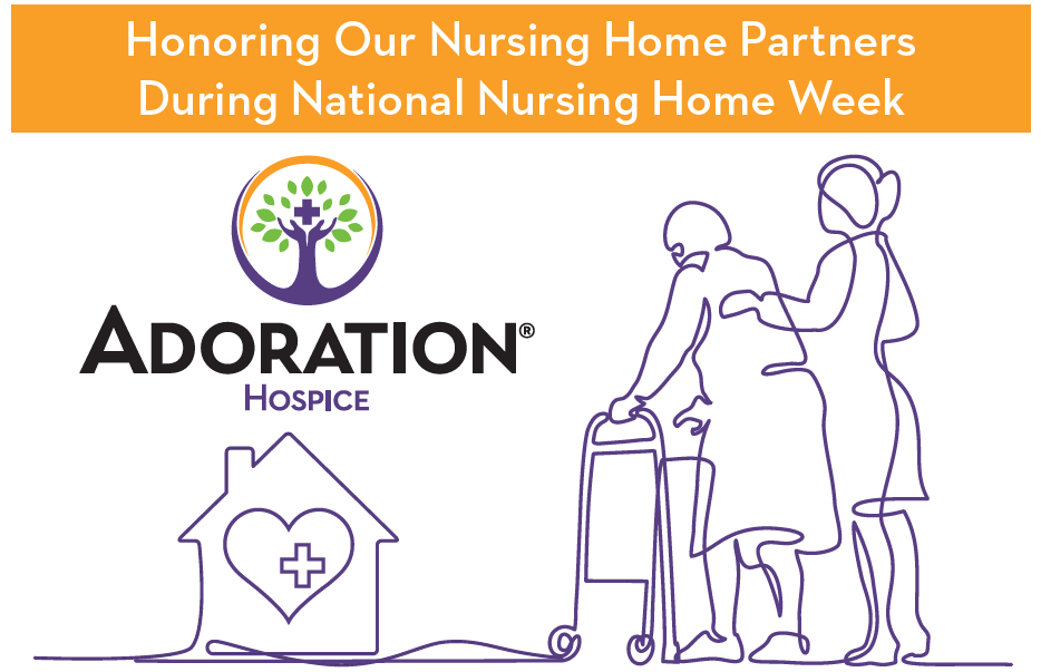 Honoring Our Nursing Home Partners During Nursing Home Week - Adoration ...